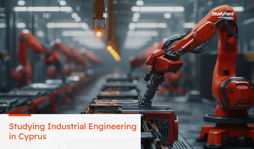 Know more about studying industrial engineering in Cyprus