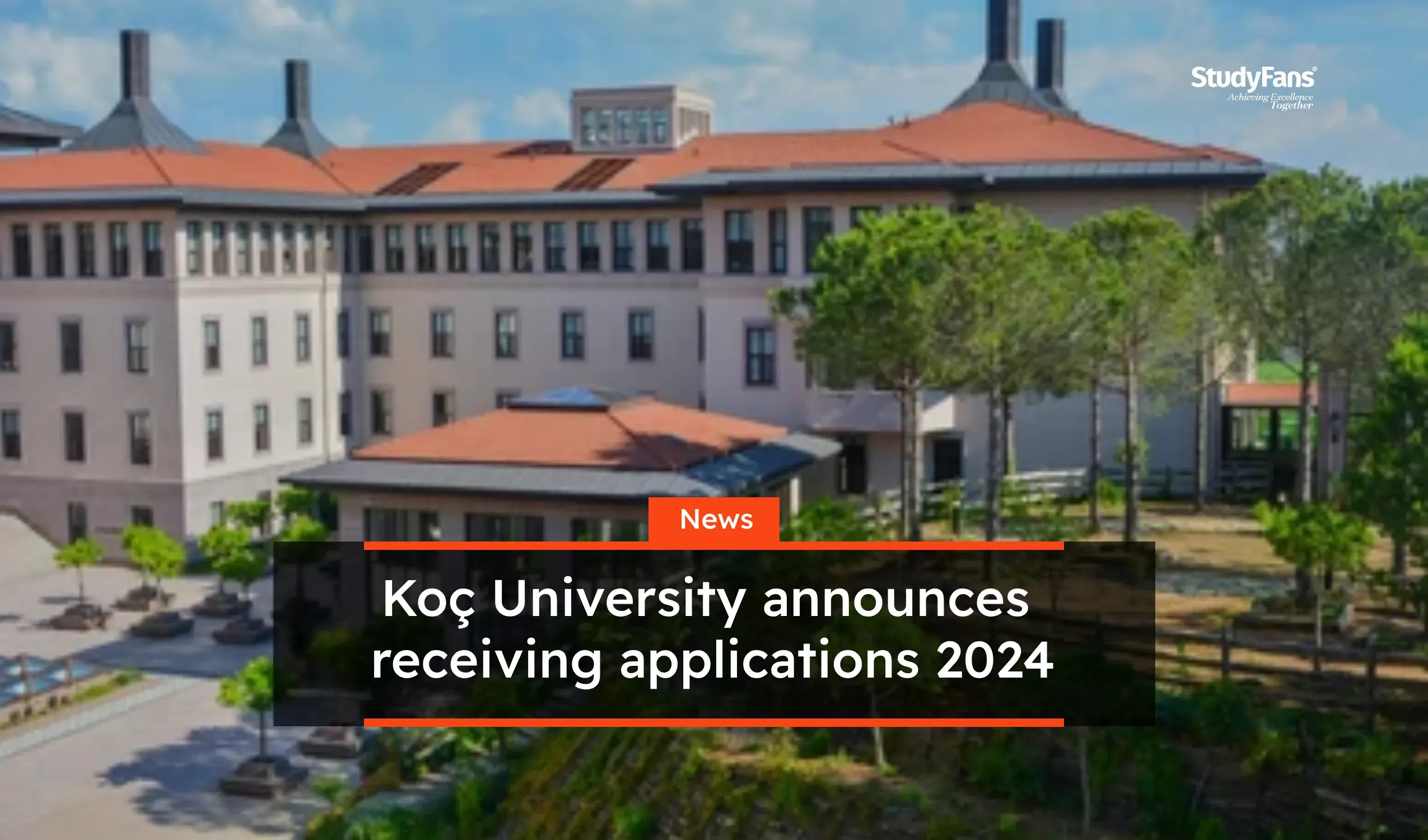 Koç University announces receiving applications 2024