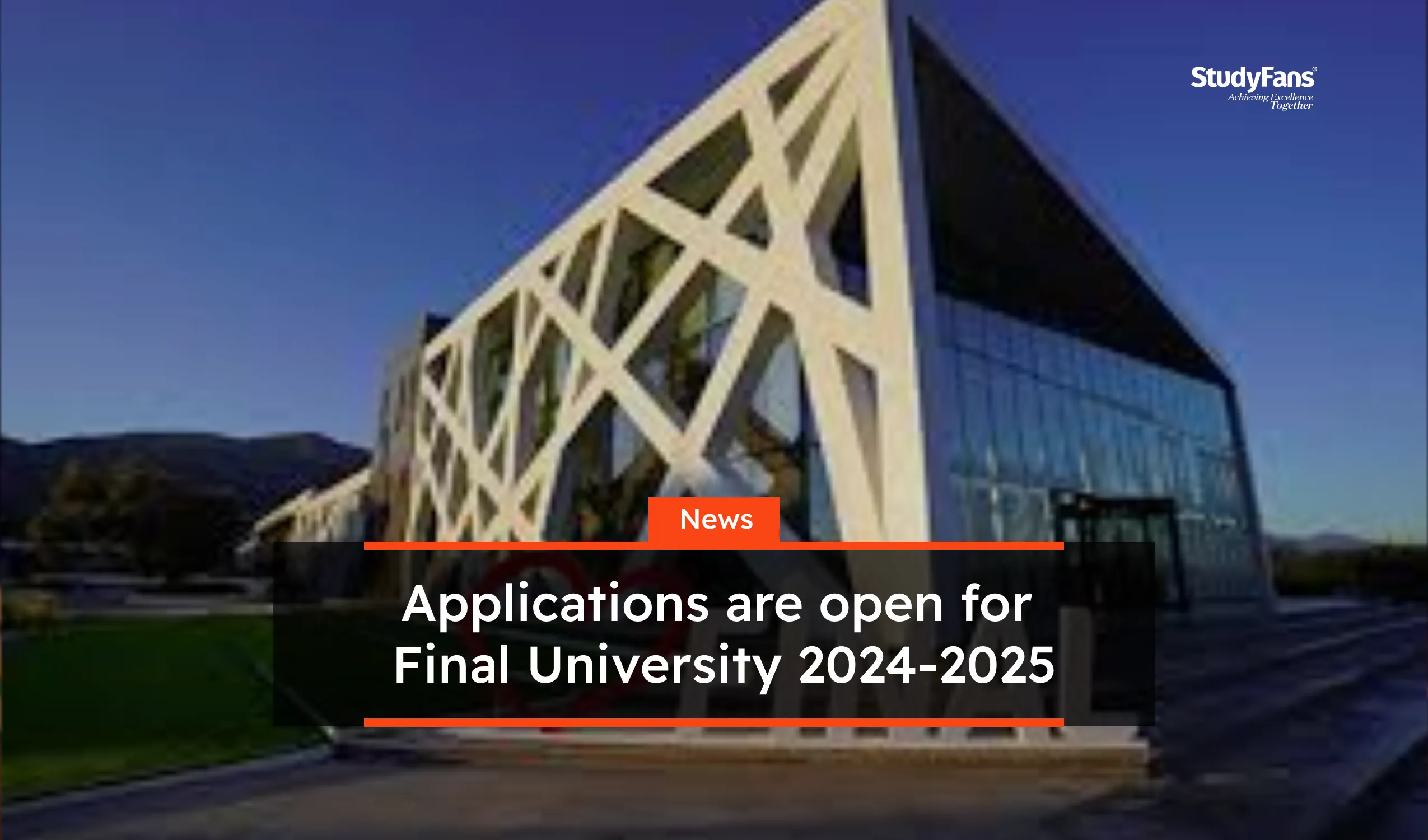 Applications are open for Final University 2024-2025