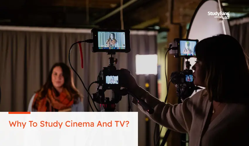 5 reasons to study Cinema And TV