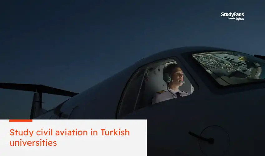 All information about study civil aviation in Turkish universities