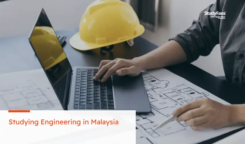 Your Guide to Study Engineering in Malaysia