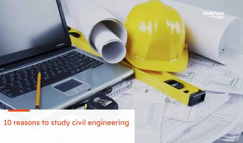 Why study civil engineering