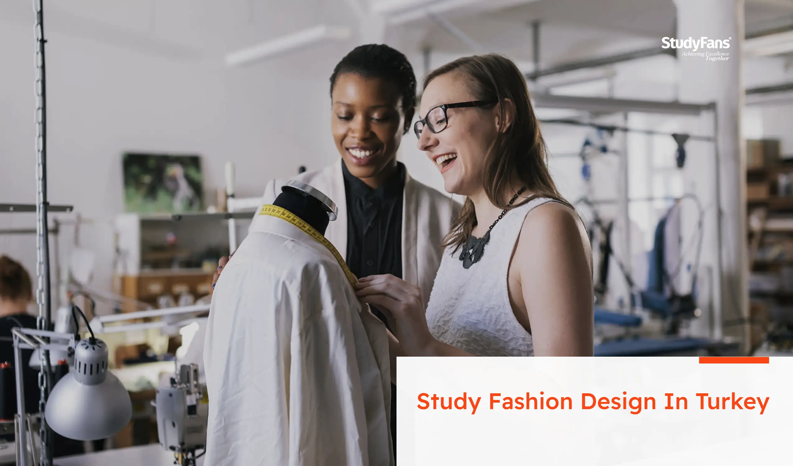 Study Fashion Design In Turkey and follow your dream