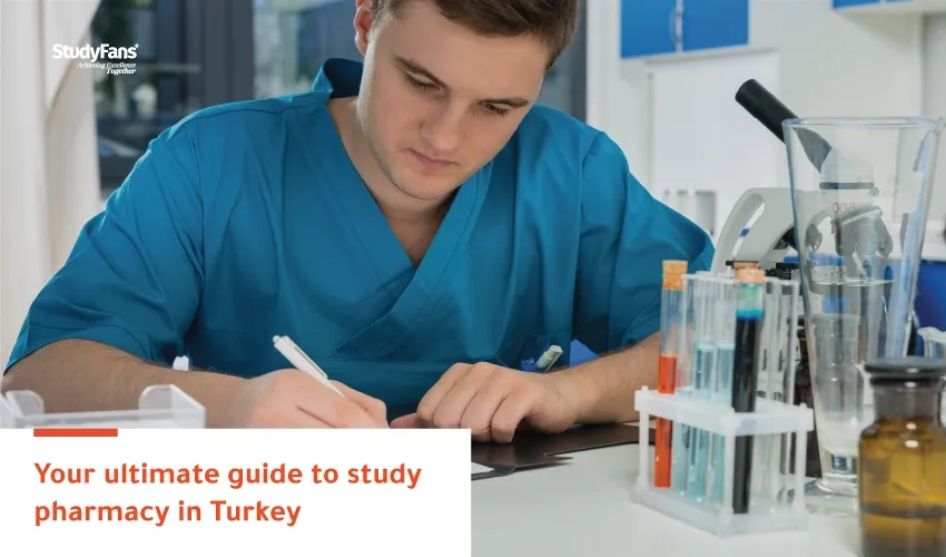 How to start studying pharmacy in Turkey?