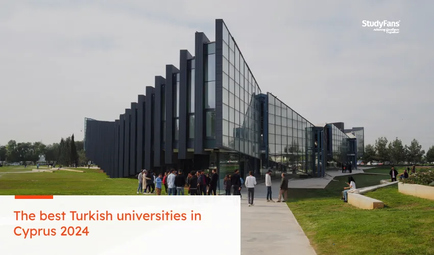Learn about the best Turkish universities in Cyprus 2024
