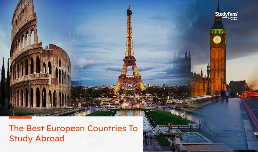 Explore the best European Countries to Study Abroad